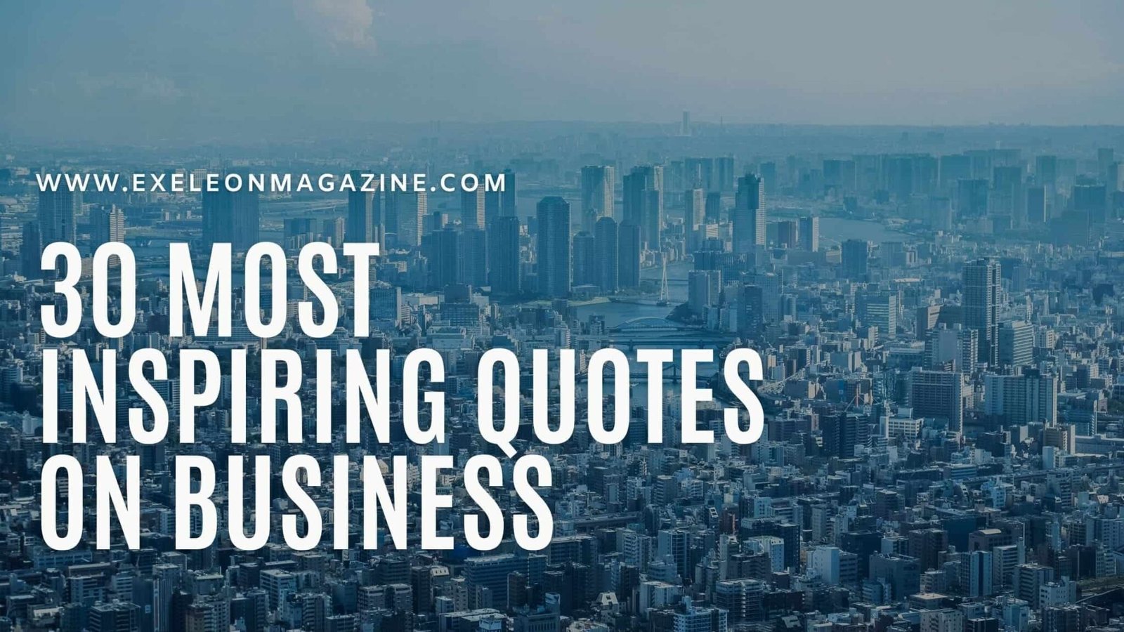 30 Most Inspiring Quotes On Business | Small Business Quotes