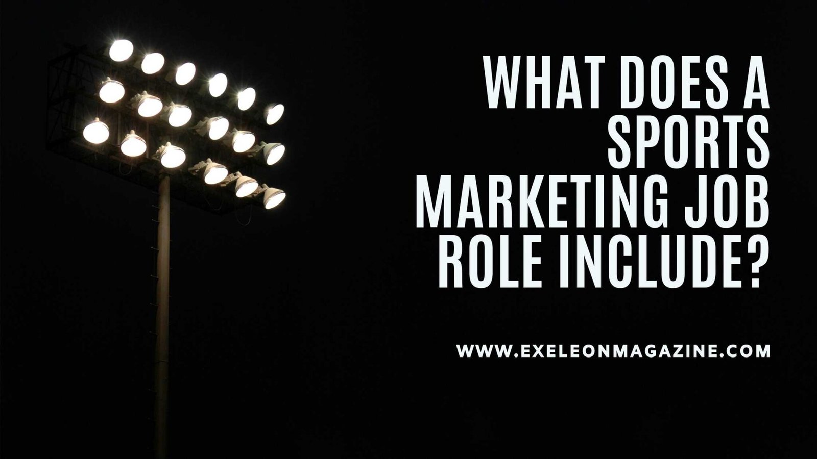 What Does A Sports Marketing Job Include?