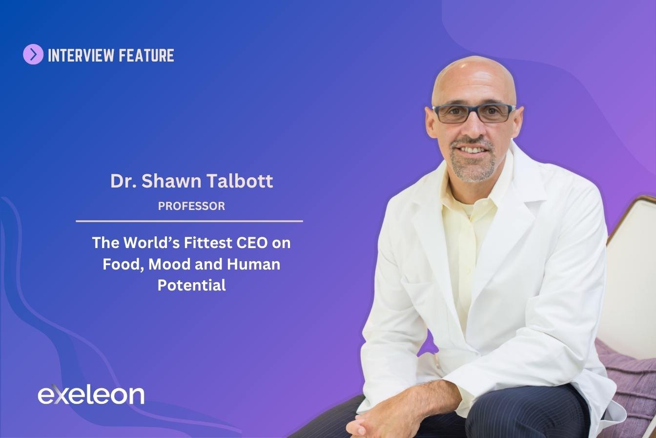 Exeleon Magazine | Leading Business Magazine for Entrepreneurs